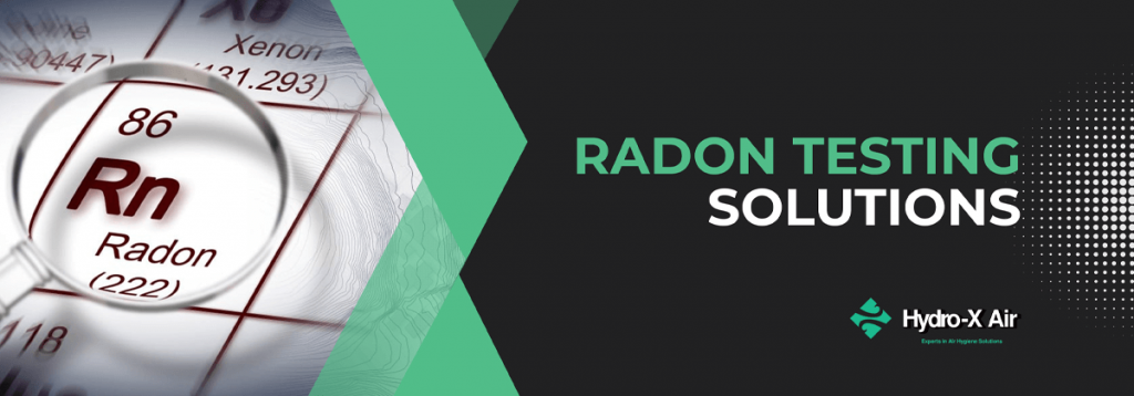 Radon Testing Solutions | Hydro-X Air