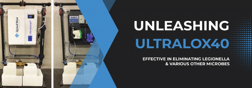 Ultralox40 | Legionella Control | Hydro-X Water